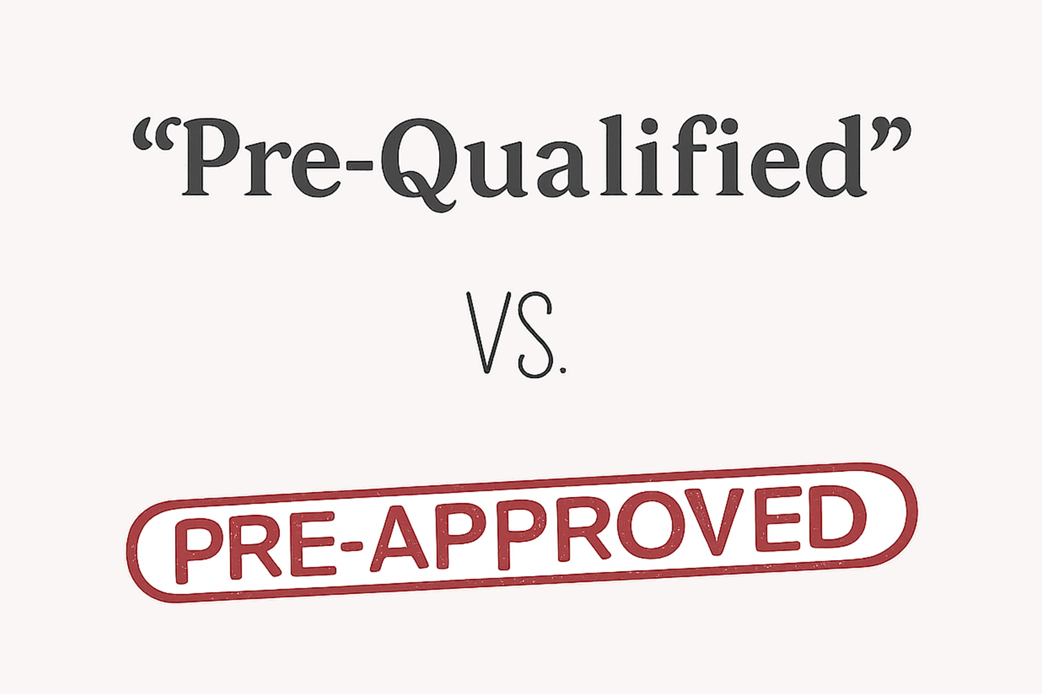 Pre-Qualified vs. Pre-Approved: What’s the Difference? - Affinity Home Lending